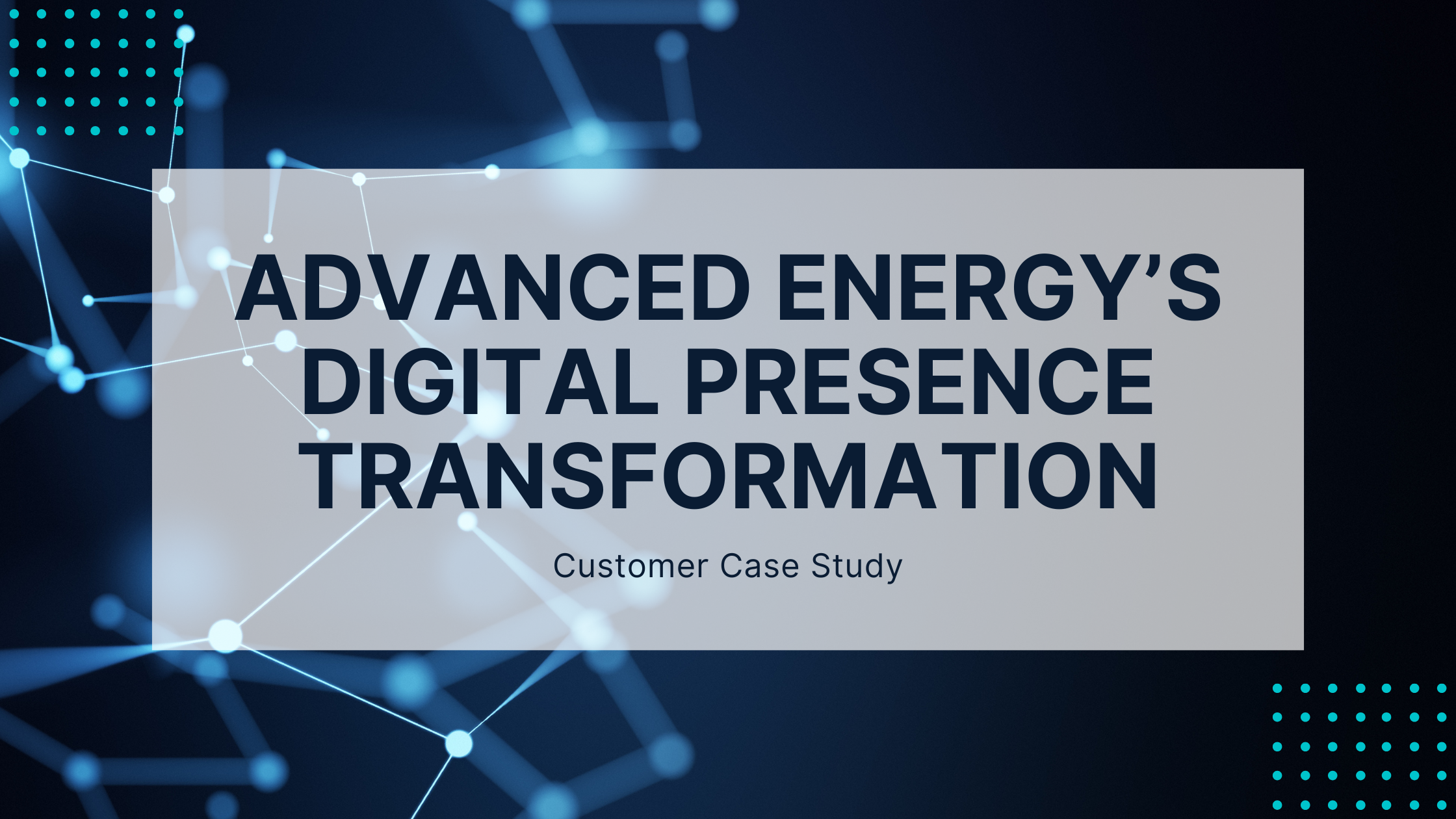 Advanced Energy's Digital Presence Transformation - EETech